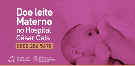 Hospital César Cals reforça estoque de leite antes do feriado de Páscoa ...